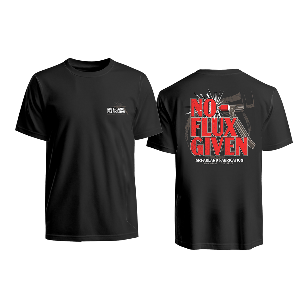 Tye Grade No Flux Given Shirt – Cleetus Mcfarland